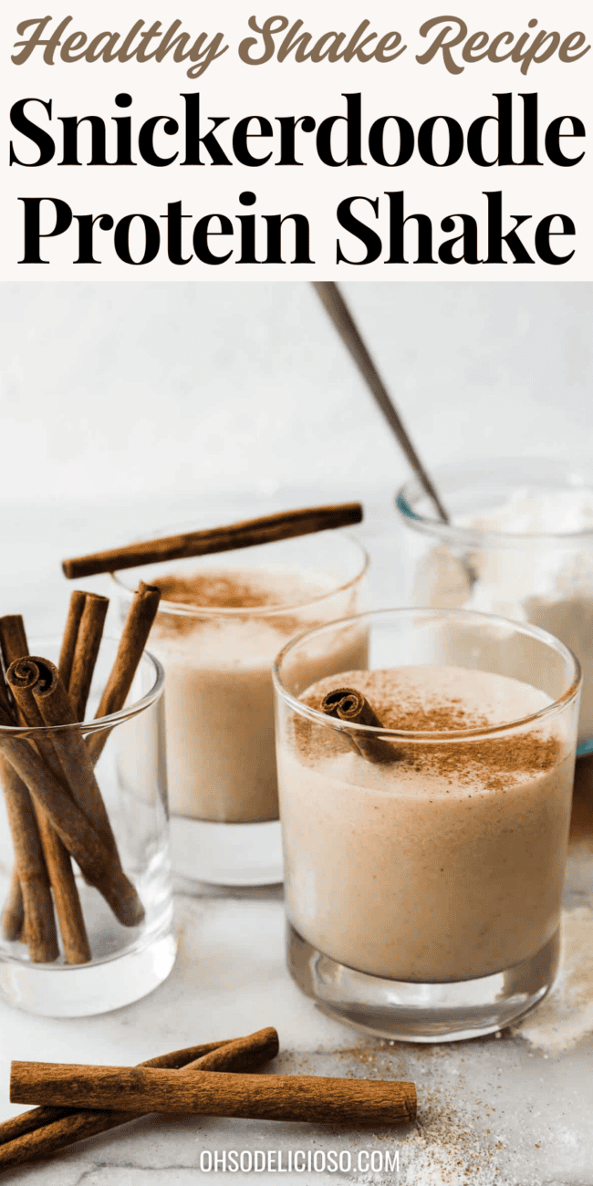 Snickerdoodle Protein Shake | Drinks | Oh So Delicioso